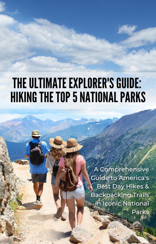 Digital Guide - The Ultimate Explorer's Guide: Hiking the Top 5 U.S. N ...
