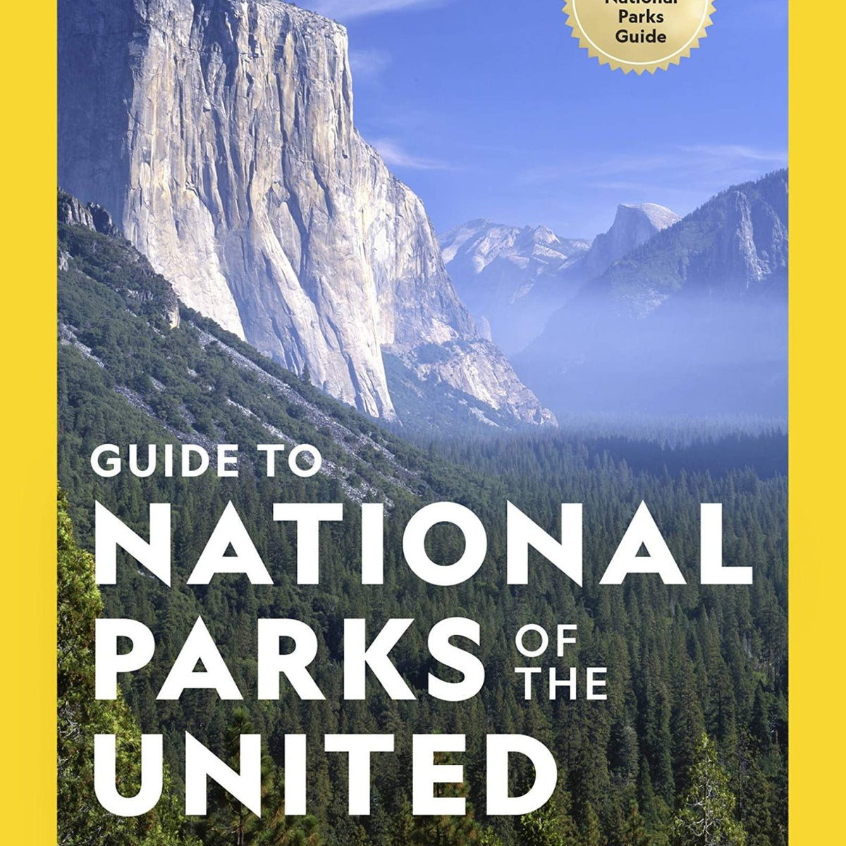 National Geographic: Guide To National Parks Of The United States, 9th ...